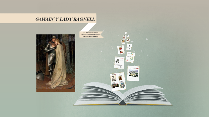 GAWAIN Y LADY RAGNELL by Aida Varela Jambrina on Prezi