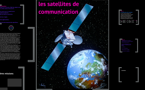 les satellites de communications by satellites communication on Prezi