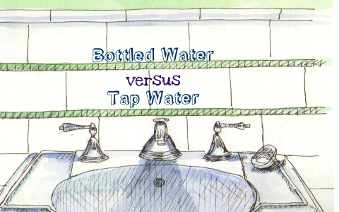 Footprint Project: Bottled Water vs. Tap Water by Deanna Valcour on Prezi