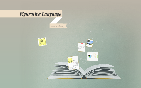 Figurative Language by Andrew Osborne on Prezi