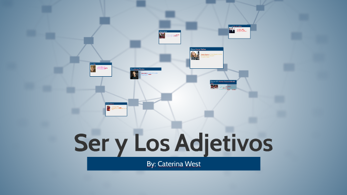Ser y Los Adjetivos by Catherine West on Prezi