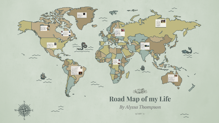 Road Map of my Life by Alyssa Thompson on Prezi