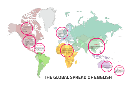 THE GLOBAL SPREAD OF ENGLISH by Sara Jane on Prezi