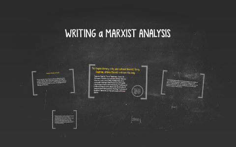 WRITING a MARXIST ANALYSIS by cristian silva on Prezi
