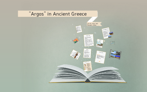 "Argos" in Ancient Greece by 유림 박 on Prezi
