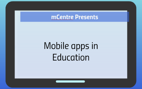 mCentre: Mobile Apps for Education by Devindra Bachew