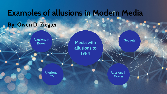 Examples of allusions in Modern Media by ODZ Ziegler on Prezi