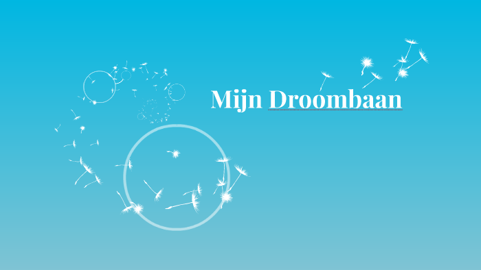 Mijn Droombaan by nicolien zorg on Prezi