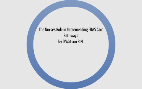 The Nurse's Role in Implementing ERAS Care Pathways by Debbie Watson on ...