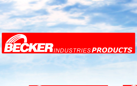 Becker Industries Products by Andy Chang