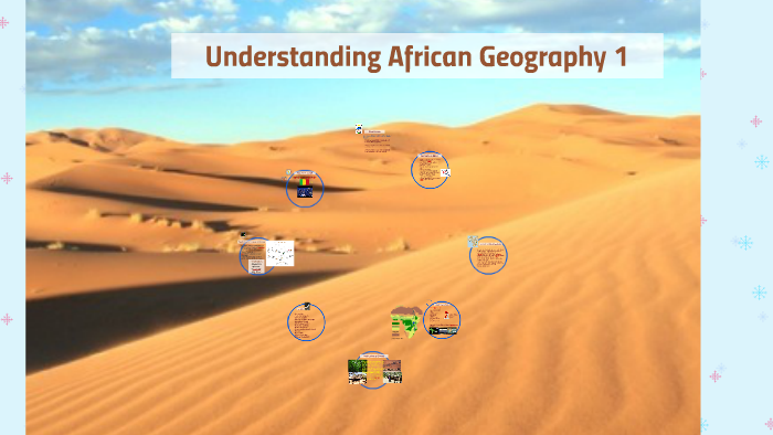 An Introduction to Africa by on Prezi