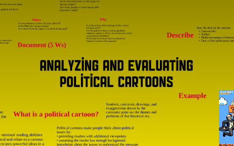 Analyzing & Evaluating Political Cartoons by Miss Graham on Prezi