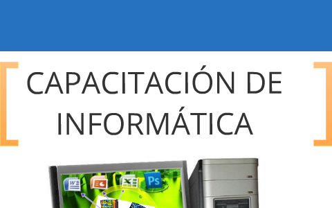 CAPACITACION DE INFORMATICA by Brenda navarrete on Prezi
