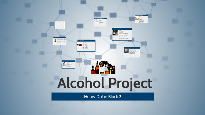 Alcohol Project by Henry Dolan on Prezi