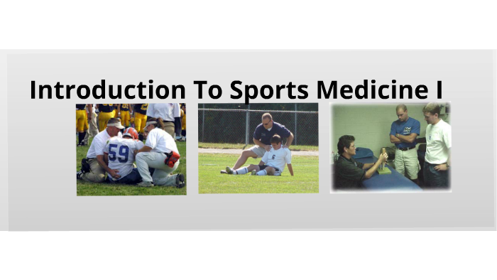 Student-Intro To Sports Medicine - Class Overview by Tom Fischetti on Prezi