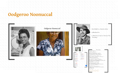 Oodgeroo Noonuccal by Lauren Kaye on Prezi