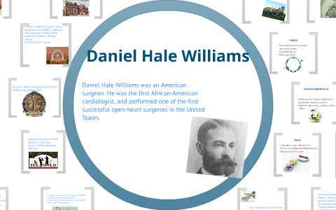 Daniel Hale Williams by Sarah Gray on Prezi