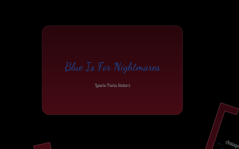 Blue Is For Nightmares by Sharn Sahota on Prezi