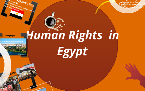 Human Rights in Egypt by monique breshet on Prezi