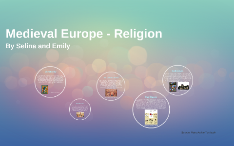 Medieval Europe - Religion by Emily Melenewycz on Prezi