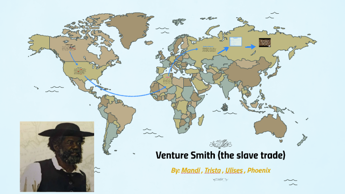 Venture Smith by mandi anne livingston on Prezi