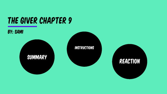 The Giver Chapter 9 by Samantha T on Prezi