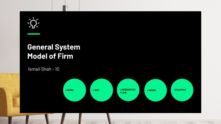 General System Model of firm by Ismail Shah on Prezi