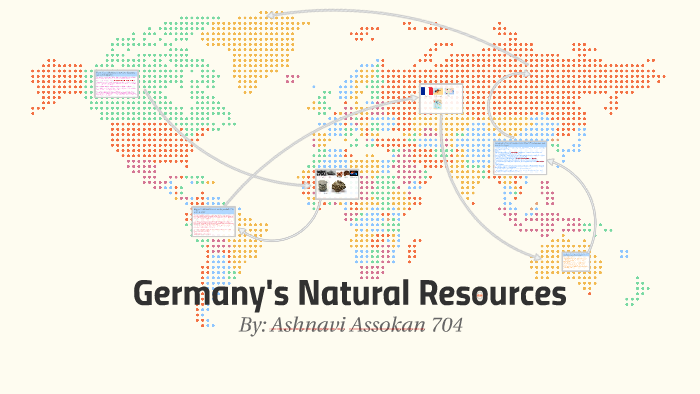 Germany's Natural Resources by Ashnu Ashok on Prezi