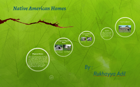 Native American Homes by on Prezi