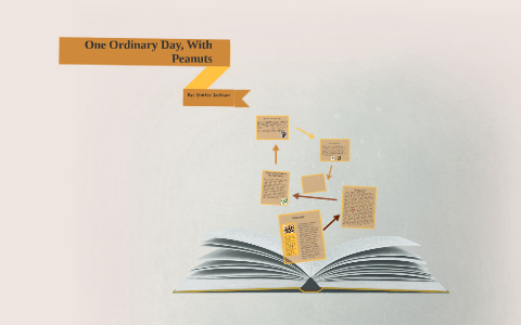 One Ordinary Day, With Peanuts by Austin Fox on Prezi