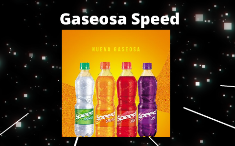 Gaseosa Speed by Santiago Agudelo Montoya on Prezi