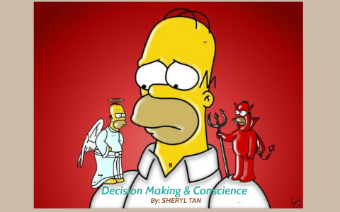 Decision Making & Conscience by Sheryl Tan on Prezi