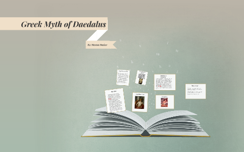 Greek Myth of Daedalus by Marisa Decker on Prezi