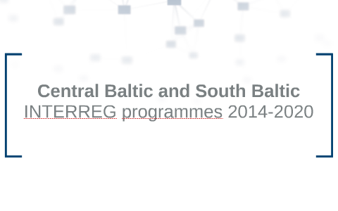 Central Baltic and South Baltic INTERREG programmes by South Baltic on ...