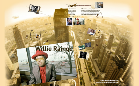Willie Rainge by Laura Calma on Prezi