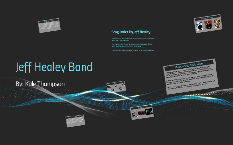 Jeff Healey Band by Kole Thompson on Prezi