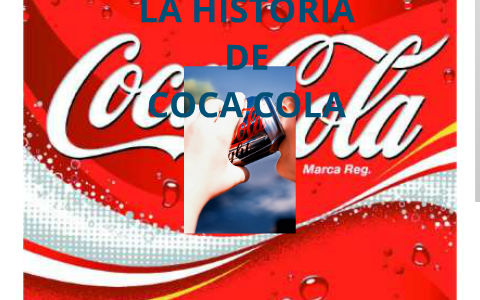 LA HISTORIA DE COCA COLA by saira victoria chavez