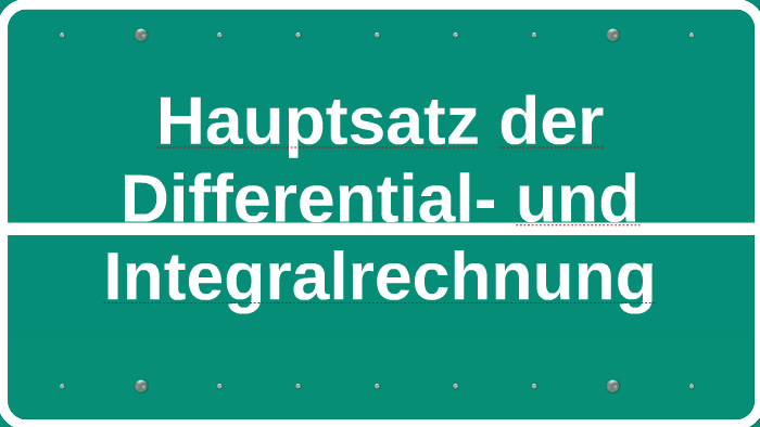 Hauptsatz der Differential- und Integralrechnung by Bartosz Walaszczyk ...