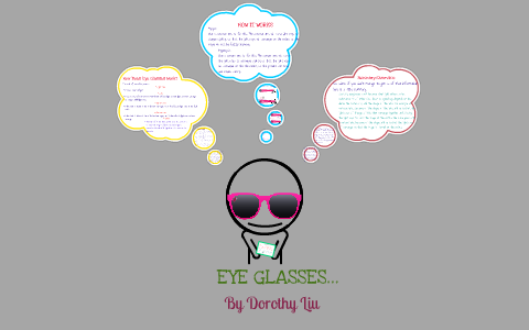Science Eyeglasses by Dorothyy L on Prezi