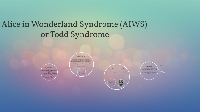 Alice in Wonderland Syndrome (AIWS) by miriam guardado on Prezi