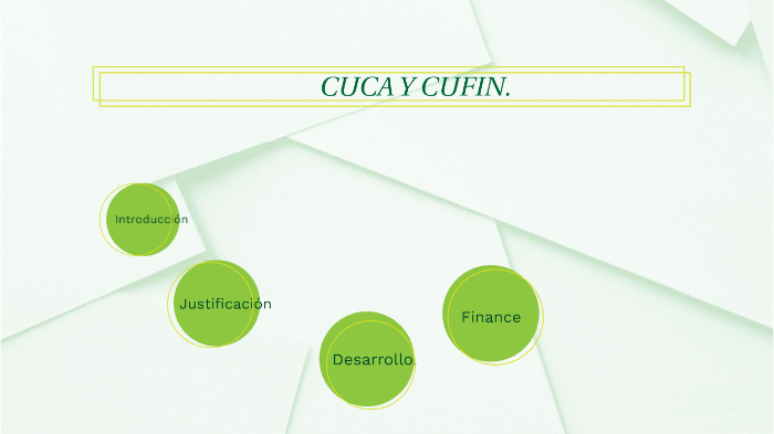 CUCA y CUFIN by Mario Cesar Trevino on Prezi