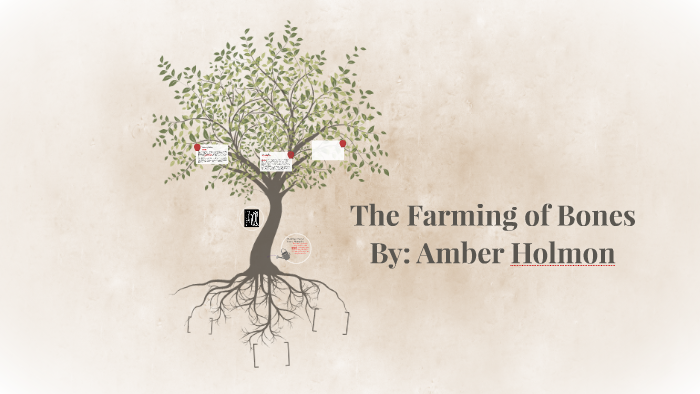 The Farming of Bones by Amber Holmon on Prezi
