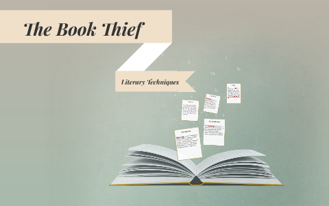 The Book Thief: Literary Techniques by Lindsey Head on Prezi