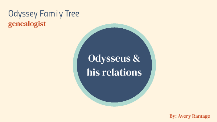 Genealogist Odyssey Family Tree -Avery Ramage by Avery Ramage on Prezi