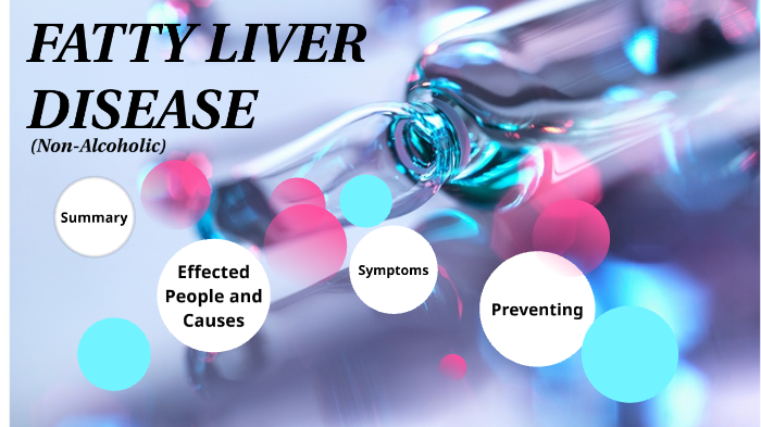 Non alcoholic Fatty Liver Disease by Filip Bucalo on Prezi