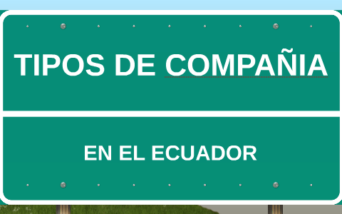 TIPOS DE COMPAÑIA by paul servidio on Prezi