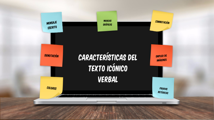Características texto icónico verbal by Olinca Olvera on Prezi