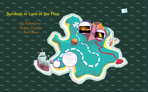 Lord of the flies symbols by Valon Imeri on Prezi
