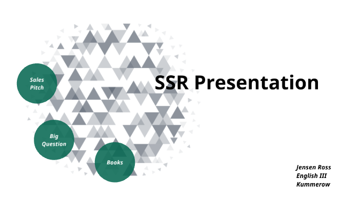 SSR Presentation by Jensen Ross on Prezi