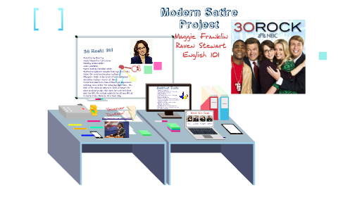 Modern Satire Project by Raven Stewart on Prezi